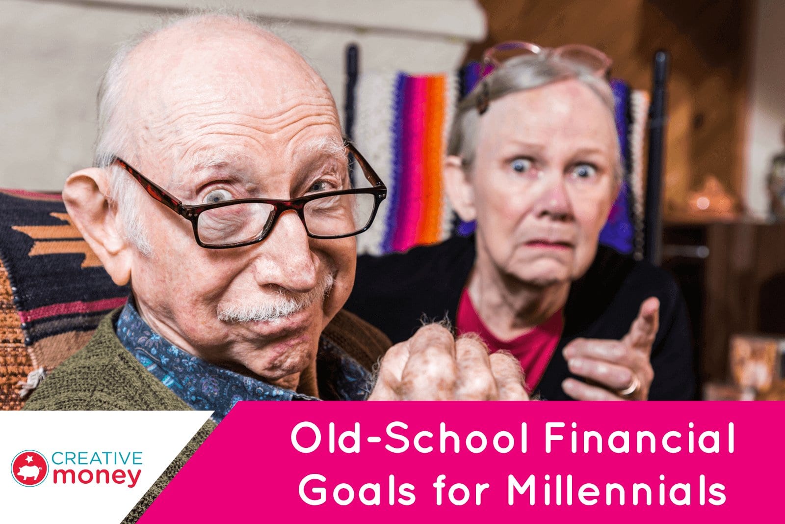 Old-School Financial Goals for Millennials - Creative Money