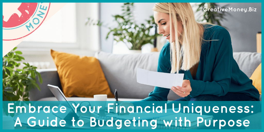 Embrace Your Financial Uniqueness: A Guide to Budgeting with Purpose ...